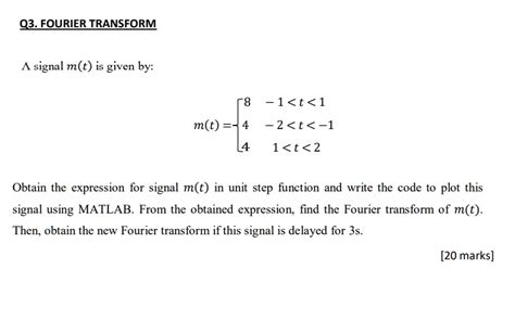 solved q3 fourier transform a signal m t is given by 8 1