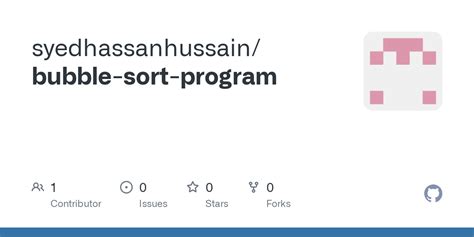 Github Syedhassanhussainbubble Sort Program