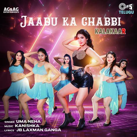 Uma Neha; Kanishka; JB Laxman Ganga, Jaadu Ka Chabbi (From Kalakaar / Single) in High-Resolution ...