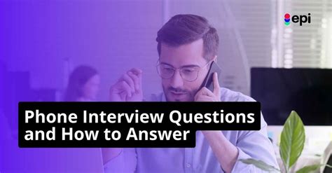 25 Phone Job Interview Questions And How To Answer