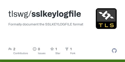 GitHub Tlswg Sslkeylogfile Formally Document The SSLKEYLOGFILE Format