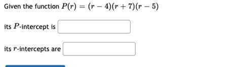 solved given the function p r r−4 r 7 r−5 its