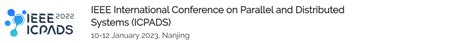 Ieee International Conference On Parallel And Distributed Systems Icpads 2022