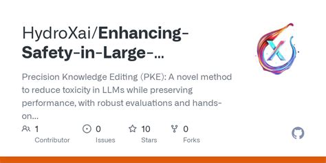 Github Hydroxaienhancing Safety In Large Language Models Precision Knowledge Editing Pke