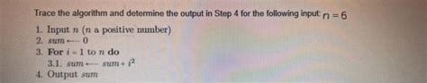 Solved Trace The Algorithm And Determine The Output In Step