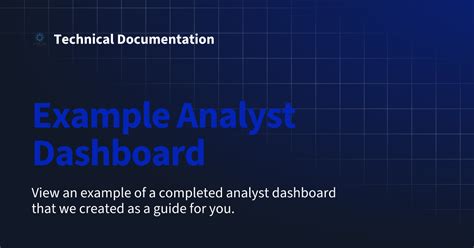 Example Analyst Dashboard Technical Documentation