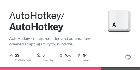 GitHub AutoHotkey AutoHotkey AutoHotkey Is A Powerful And Easy To Use Scripting Language For