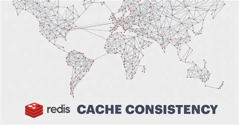 Three Ways To Maintain Cache Consistency Redis