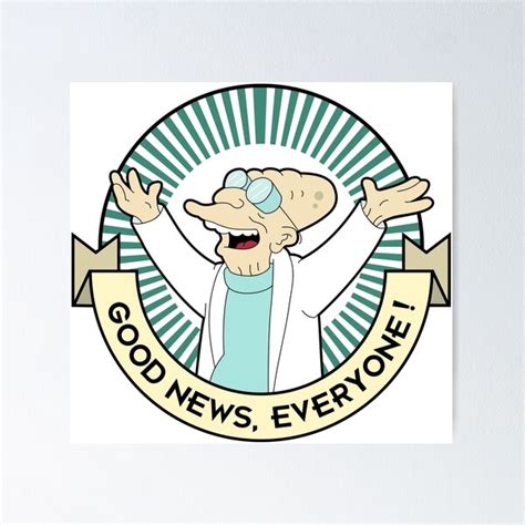 Professor Farnsworth Posters Good News Everyone Rfuturama