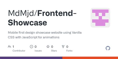 Github Mdmjdfrontend Showcase Mobile First Design Showcase Website
