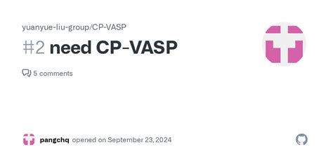 Need Cp Vasp · Issue 2 · Yuanyue Liu Groupcp Vasp · Github