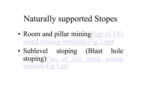 Underground Metal Mining Methods Ppt