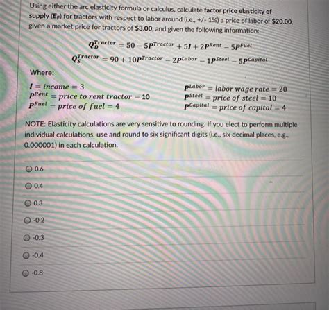 Solved Using Either The Arc Elasticity Formula Or Calculus Chegg
