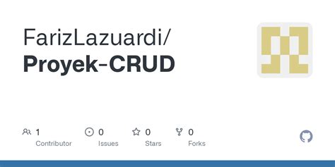 GitHub FarizLazuardi Proyek CRUD