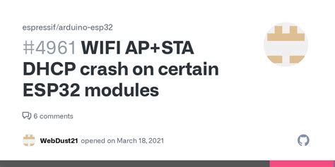 Wifi Apsta Dhcp Crash On Certain Esp32 Modules · Issue 4961