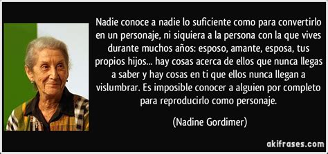 Nadie Conoce A Nadie Lo Suficiente Como Para Convertirlo En Un