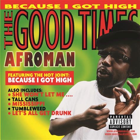 Because I Got High A Song By Afroman On Spotify