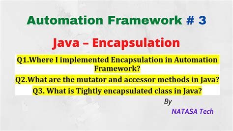 Automation Framework 3 How To Use Encapsulation In Automation Framework Natasa Tech