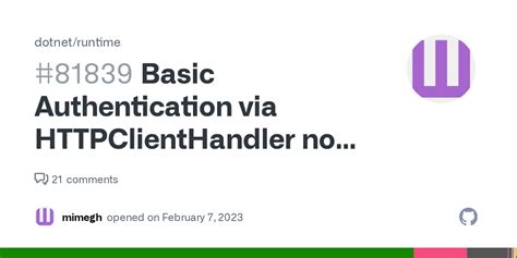 Basic Authentication Via Clienthandler Not Working For Android · Issue 81839 · Dotnet