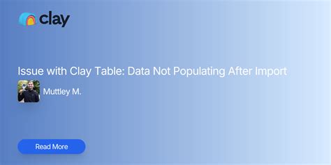 Issue With Clay Table Data Not Populating After Import Clay