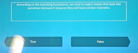Solved According To The Matching Hypothesis We Tend To