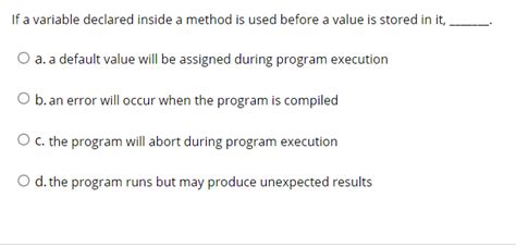 solved if a variable declared inside a method is used before
