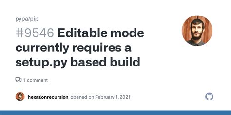 editable mode currently requires a setup py based build · issue 9546