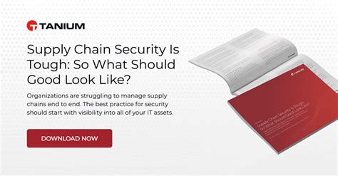 Supply Chain Security Is Tough So What Should Good Look Like Tanium