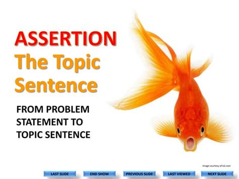 Writing The Topic Sentence Assertion V5 Ppsx