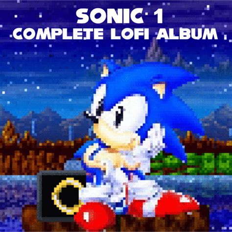 Sonic 1 Complete Lofi Album Superchaoscontrol