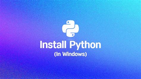 Install Python In Windows YouTube