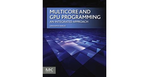 Multicore And GPU Programming Book