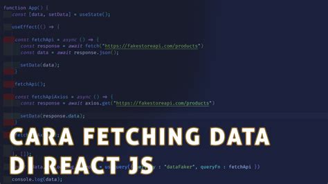 Cara Fetching Data Di React Js Youtube