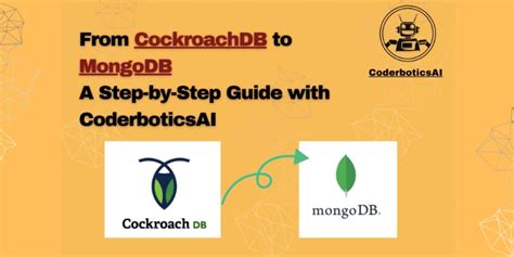 Effortless Database Migration Cockroachdb To Mongodb With Coderboticsai Dev Community