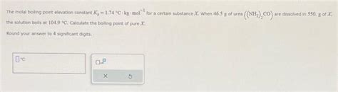 Solved The Molal Boiling Point Elevation Constant Chegg