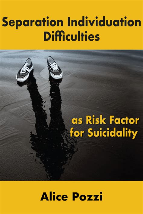 Separation Individuation Difficulties As Risk Factor For Suicidality Ipi E Books