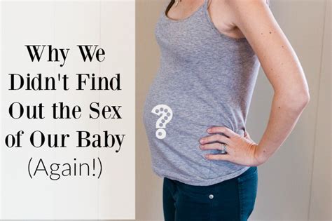 Why We Aren T Finding Out The Sex Of Our Baby Naptime Chai