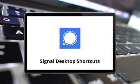 34 Signal Desktop Keyboard Shortcuts Signal Shortcuts Pdf