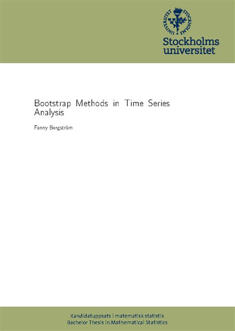 Bootstrap Methods In Time Series Thesis Ref Kandidatuppsats I