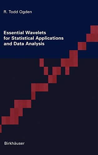 Essential Wavelets For Statistical Applications And Data Analysis Softarchive