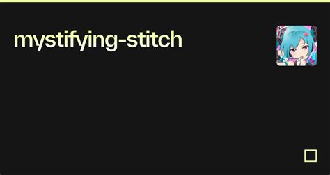 Mystifying Stitch Codesandbox