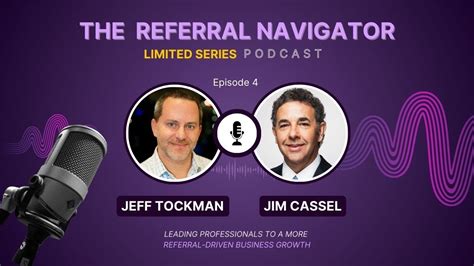 Jeff Tockman With Jim Cassel Business Development Through Referrals