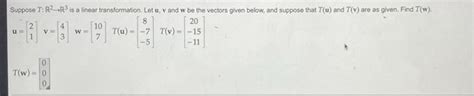 solved 8 suppose t r2 r3 is a linear transformation letu