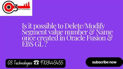 is it possible to delete modify segment value numberand name once created