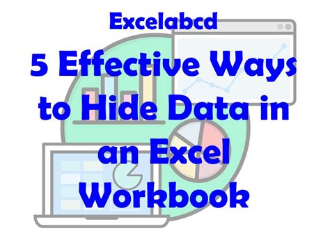 lesson 208 5 effective ways to hide data in an excel workbook excelabcd