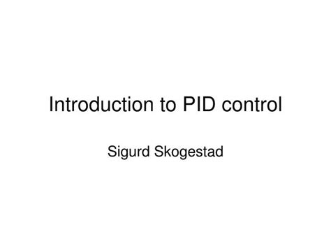 PPT Introduction To PID Control PowerPoint Presentation Free Download ID