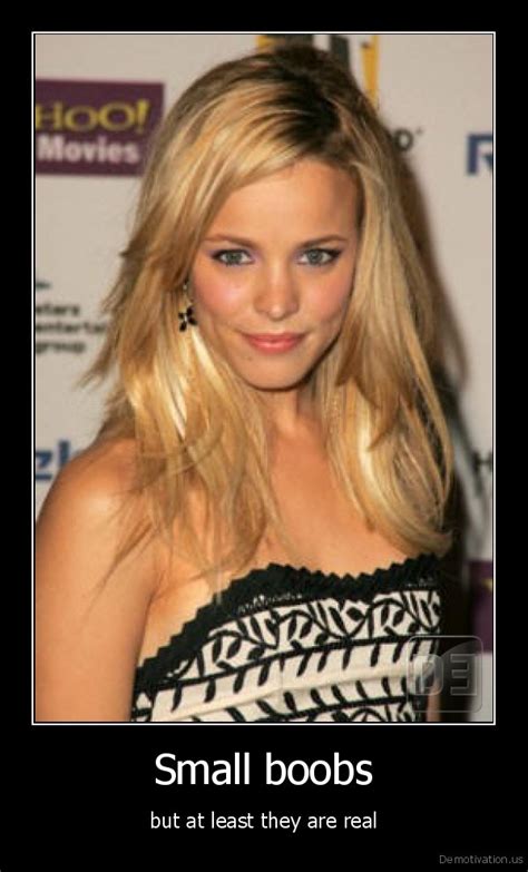 Small Boobs But At Least They Are Real De Motivation Us Demotivation