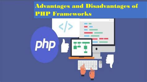 Advantages And Disadvantages Of Php Ded9