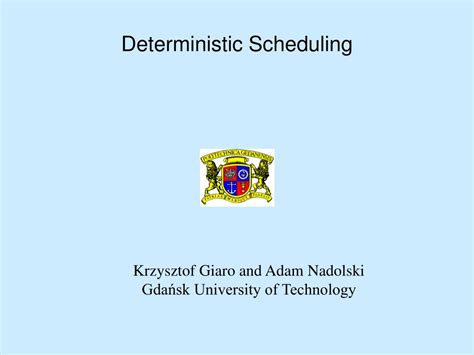 Ppt Deterministic Scheduling Powerpoint Presentation Free Download