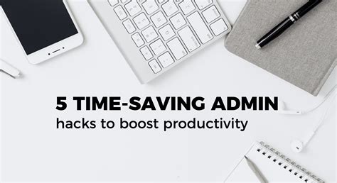 5 Time Saving Admin Hacks To Boost Productivity
